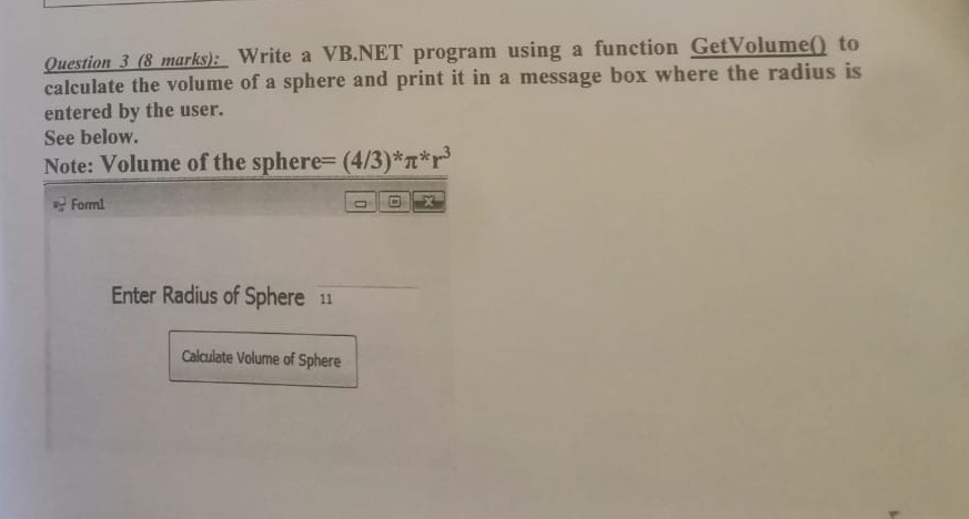 Solved Ouestion 3 (8 marks): Write a VB.NET program using a | Chegg.com Solved Ouestion 3 (8 marks): Write a VB.NET program using a | Chegg.com