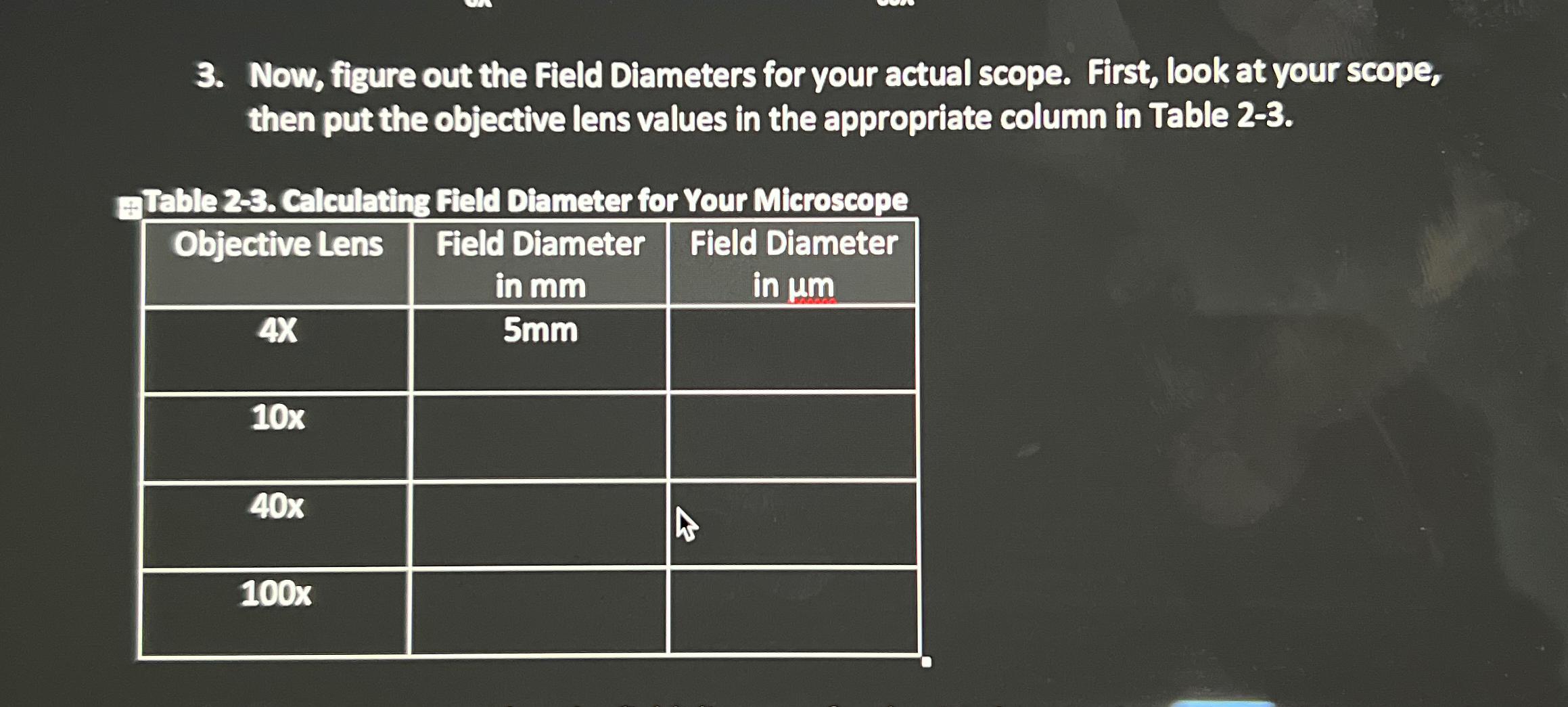 Solved Now, figure out the Field Diameters for your actual | Chegg.com
