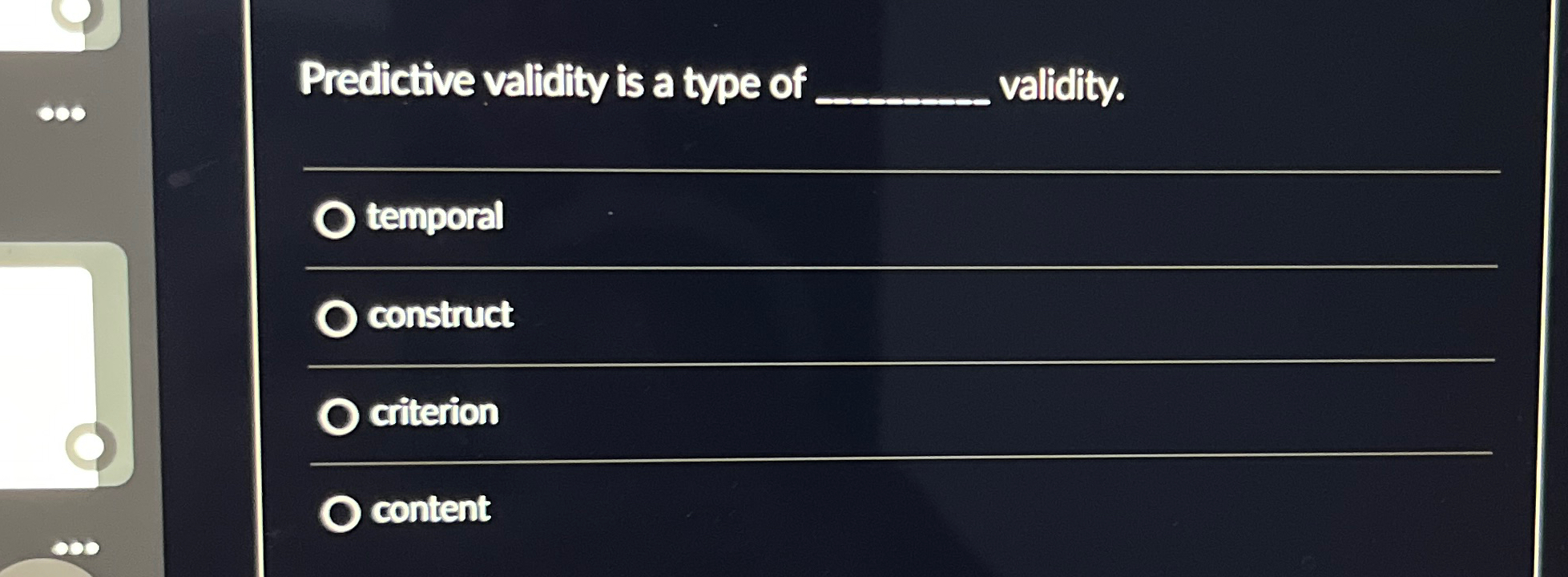 Solved Predictive vallidity is a type of q, ﻿validity. | Chegg.com