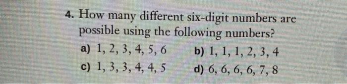 Solved 4. How many different six-digit numbers are possible | Chegg.com