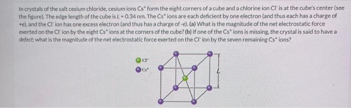 Solved In crystals of the salt cesium chloride, cesium ions | Chegg.com