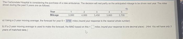 Solved a) Using a 2-year moving average, the forecast for | Chegg.com