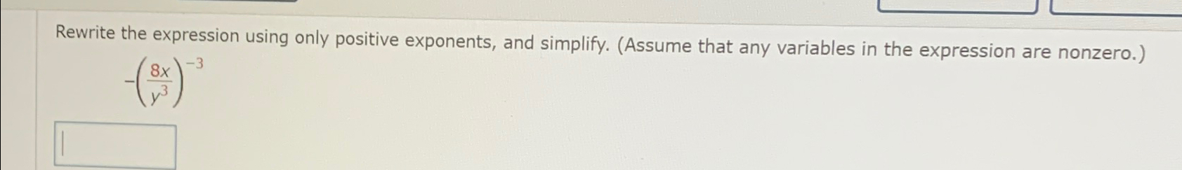 Solved Rewrite the expression using only positive exponents, | Chegg.com