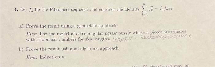 Solved 4. Let fr be the Fibonacci sequence and consider the | Chegg.com