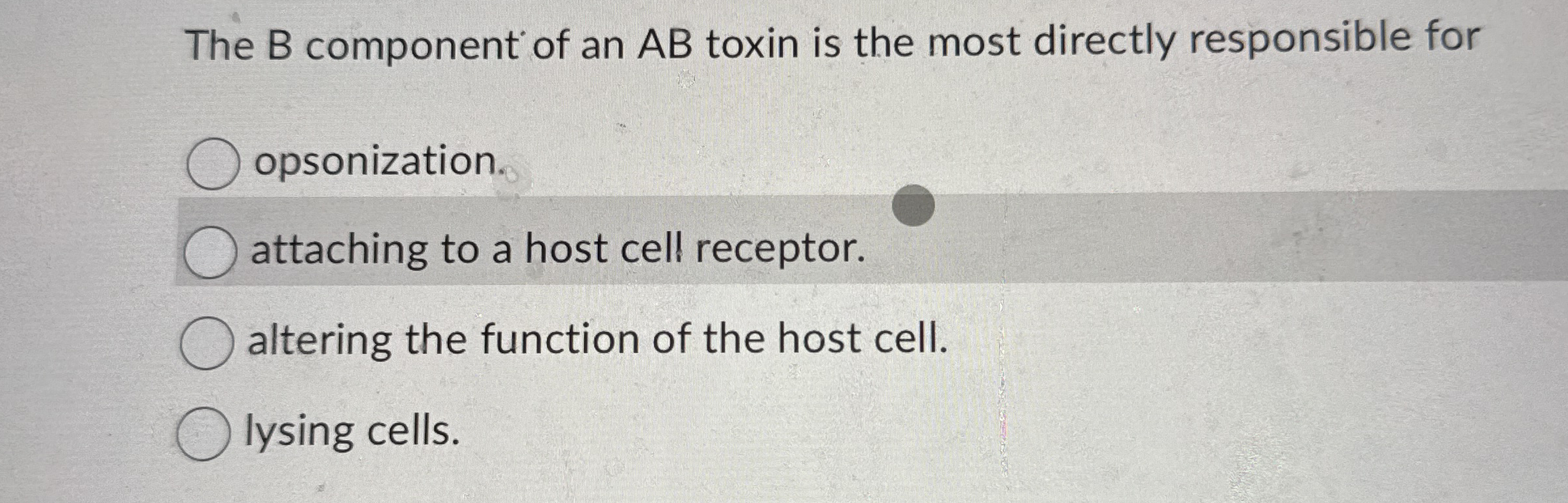 Solved The B component of an AB ﻿toxin is the most directly | Chegg.com