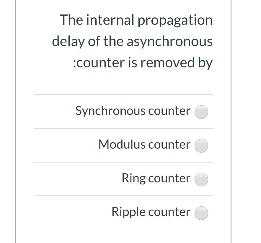 Solved The Internal Propagation Delay Of The Asynchronous