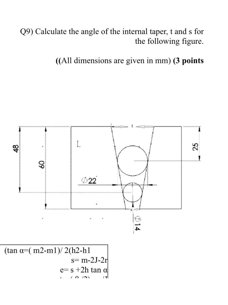 Solved Q9) Calculate the angle of the internal taper, t and | Chegg.com