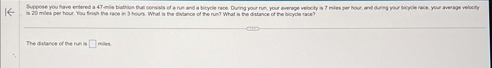 Solved Suppose you have entered a 47-mile biathlon that | Chegg.com