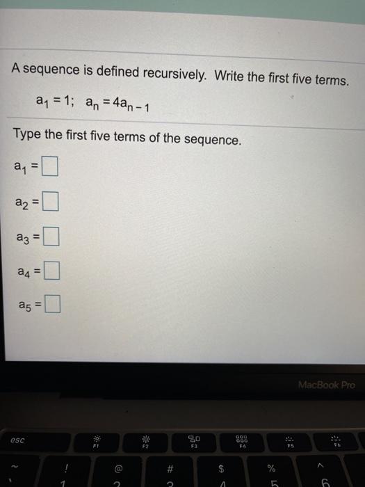 Solved A sequence is defined recursively. Write the first | Chegg.com