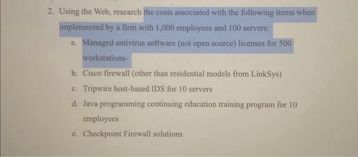 Solved 2. Using the Web, research the costs associated with | Chegg.com