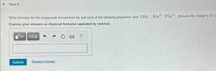 Solved Write formulas tor the compounds formed from In and | Chegg.com