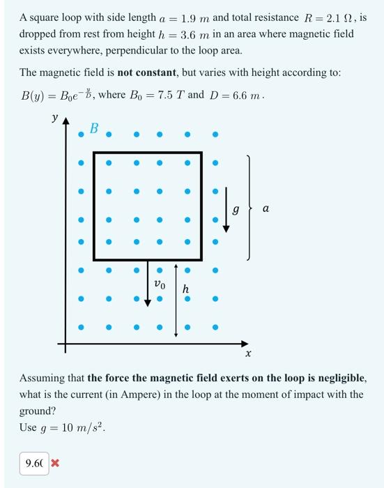 Solved A square loop with side length a=1.9 m and total | Chegg.com