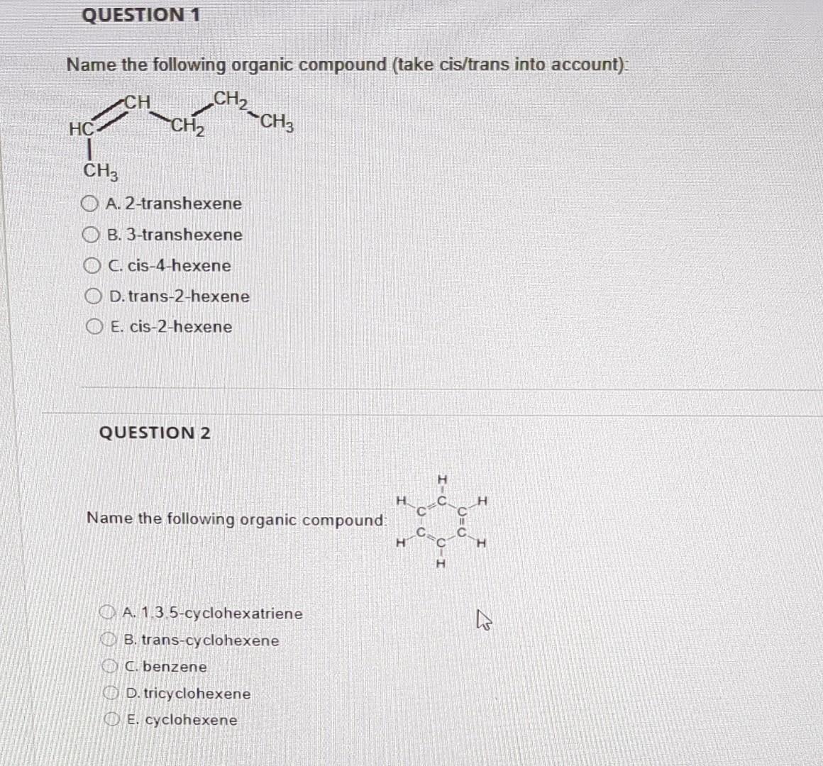 Solved Name the following organic compound (take cis/trans | Chegg.com