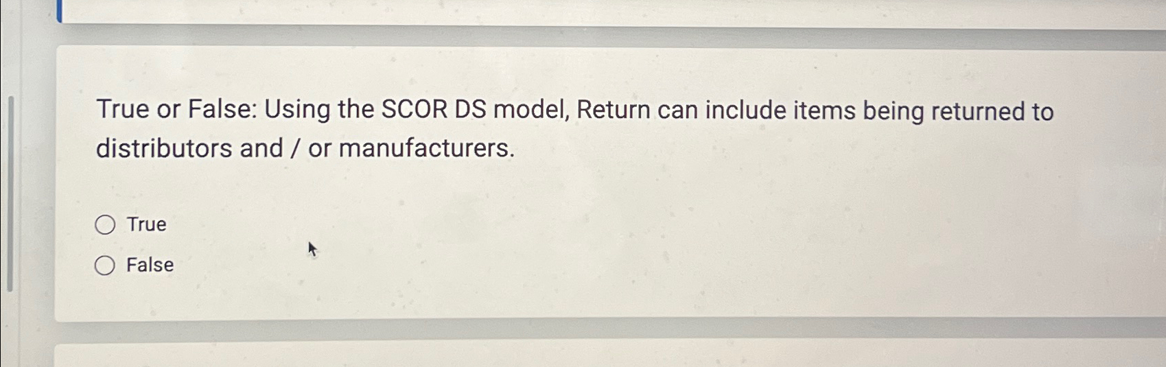 Solved True or False: Using the SCOR DS model, Return can | Chegg.com