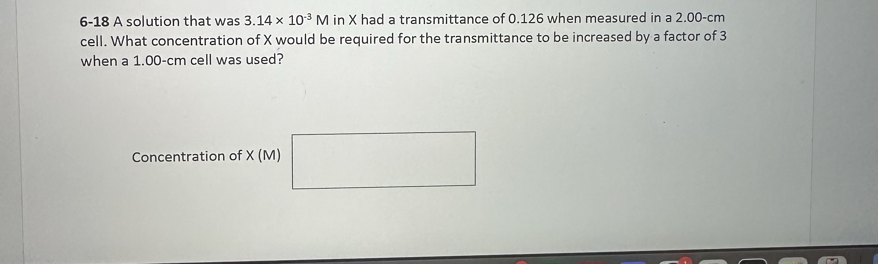 Solved 6-18 ﻿A solution that was 3.14×10-3M ﻿in X had a | Chegg.com