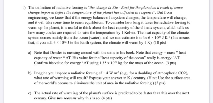 Solved 1) The definition of radiative forcing is the change | Chegg.com