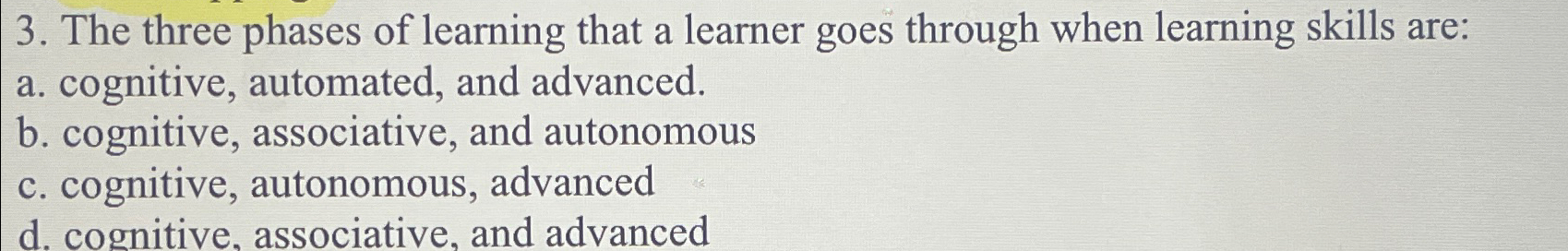 Solved The three phases of learning that a learner goes | Chegg.com