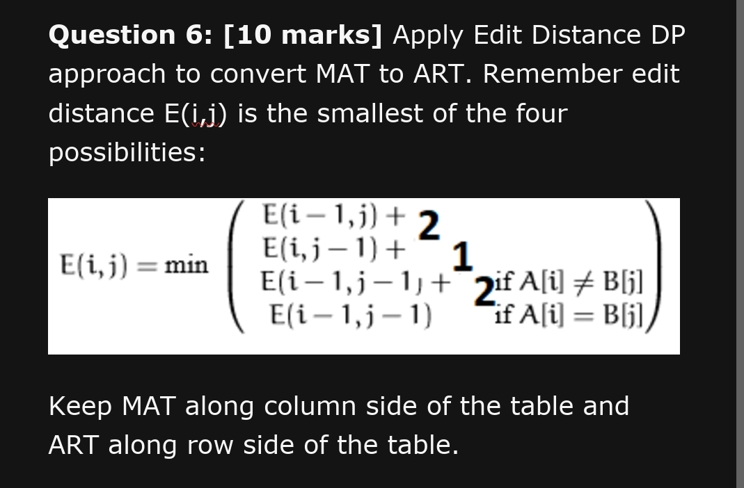 Solved Question 6: [10 ﻿marks] ﻿Apply Edit Distance DP | Chegg.com