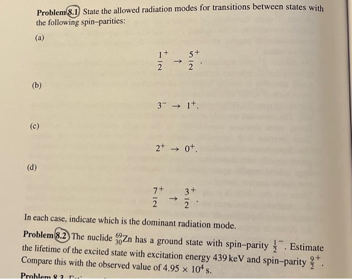 Solved Problem 8.1 State the allowed radiation modes for | Chegg.com