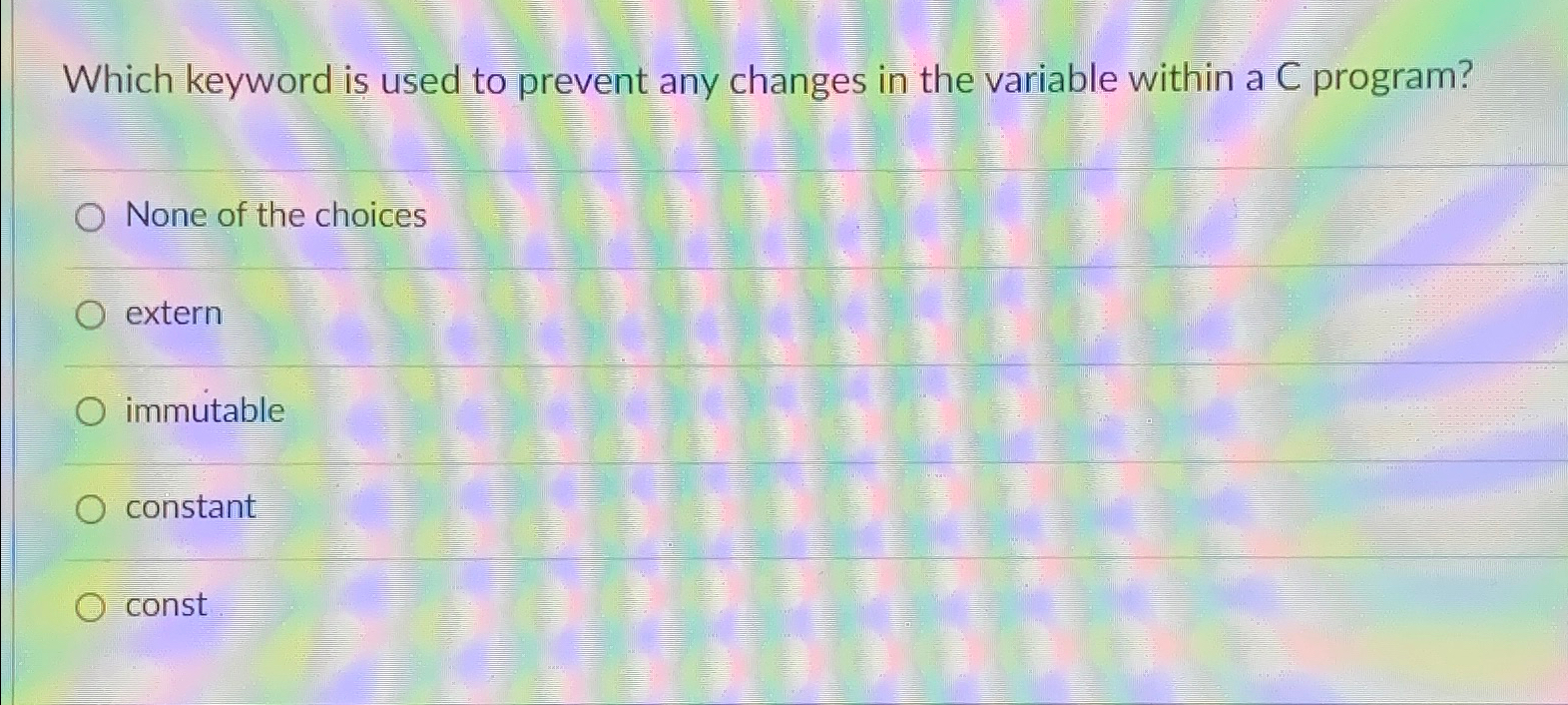 Solved Which keyword is used to prevent any changes in the | Chegg.com