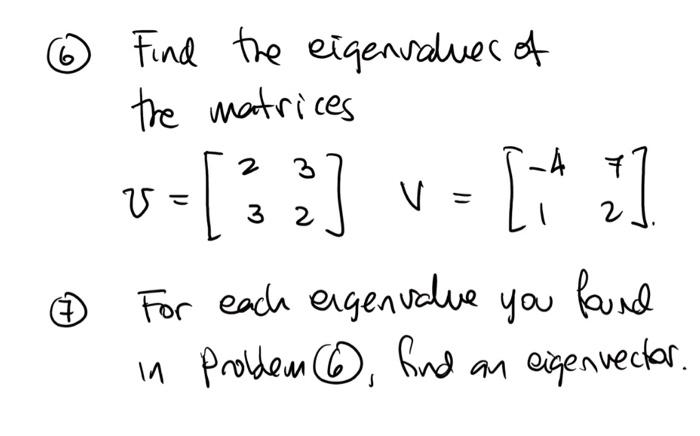 Solved (6) Find the eigenvalue of the matrices | Chegg.com
