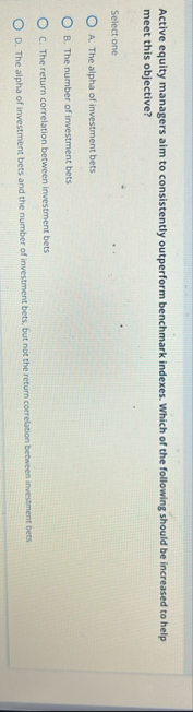 Solved Active equity managers aim to consistently outperform | Chegg.com