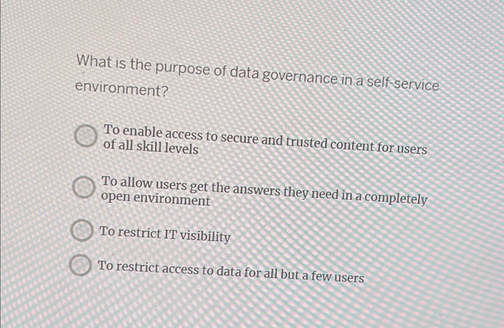 Solved What is the purpose of data governance in a | Chegg.com