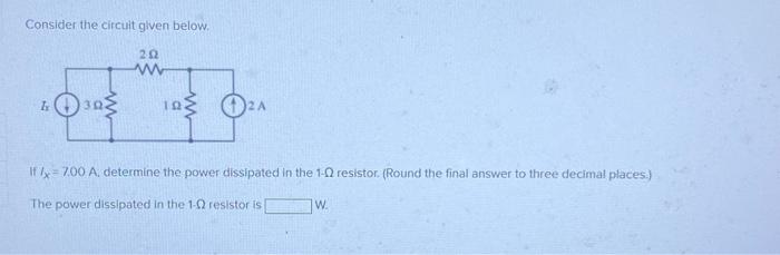 Solved Consider the circuit given below. If lx=7.00 A, | Chegg.com