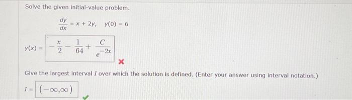 Solved Solve the given initial-value problem. dy dx y(x) = = | Chegg.com