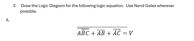 Solved Draw the Logic Diagram for the following logic | Chegg.com
