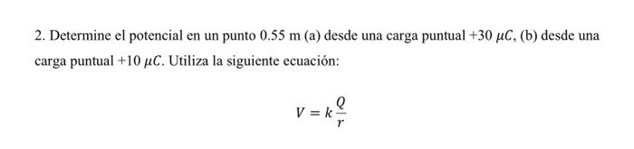 Solved 2. Determine el potencial en un punto 0.55 m (a) | Chegg.com Solved 2. Determine el potencial en un punto 0.55 m (a) | Chegg.com