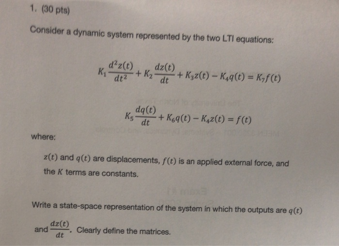 Solved 1. (30 pts) Consider a dynamic system represented by | Chegg.com