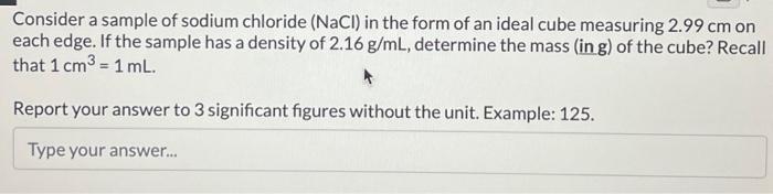 Solved Consider a sample of sodium chloride (NaCl) in the | Chegg.com