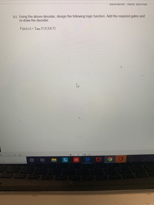 Solved 7. Decoder (a) Show the truth table of a | Chegg.com