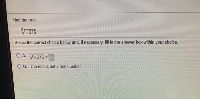 Solved Find the root. 3-343 Select the correct choice below | Chegg.com