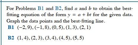 Solved For Problems B1 and B2, find a and b to obtain the | Chegg.com