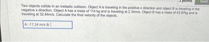 Solved Two Objects Collide In An Inelastic Collision Object 3886