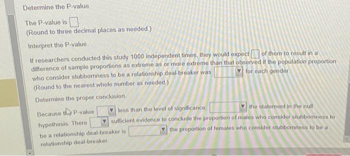 Determine the P-value. The P-value is (Round to | Chegg.com