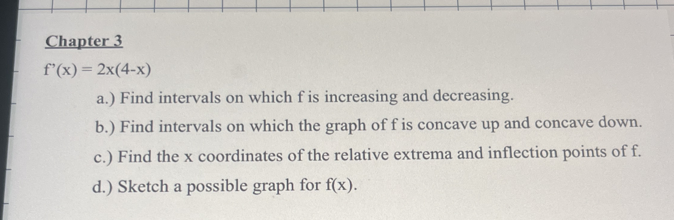 Solved Chapter 3f'(x)=2x(4-x)a.) ﻿Find intervals on which f | Chegg.com