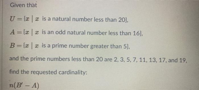 Solved Given that U = {z | 2 is a natural number less than | Chegg.com