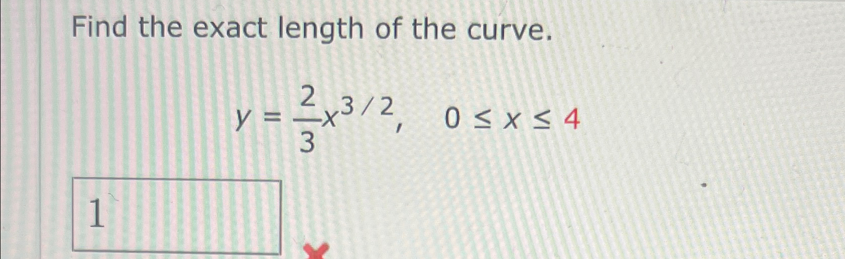 Solved Find the exact length of the curve.y=23x32,0≤x≤4 | Chegg.com