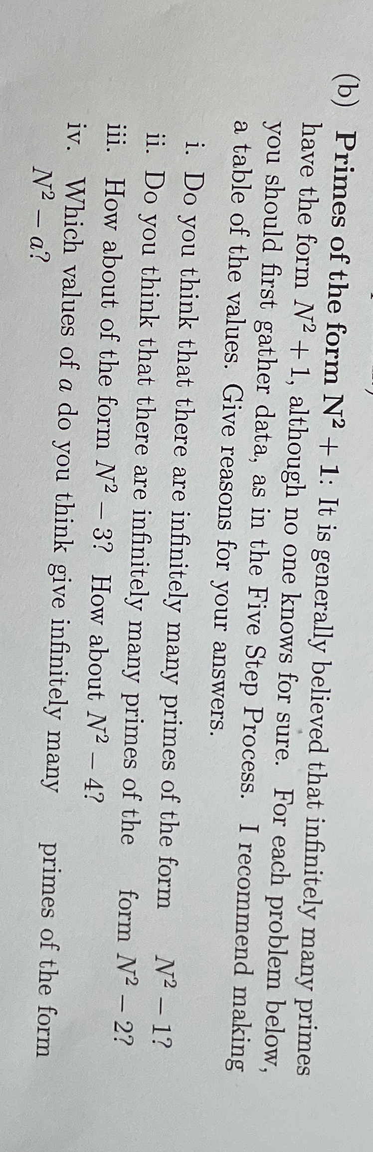 Solved (b) Primes of the form N^(2)+1 : It is generally | Chegg.com