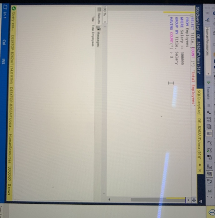 Solved Human Resources Execute SQL Query2.sql DEB262AIT osia | Chegg.com
