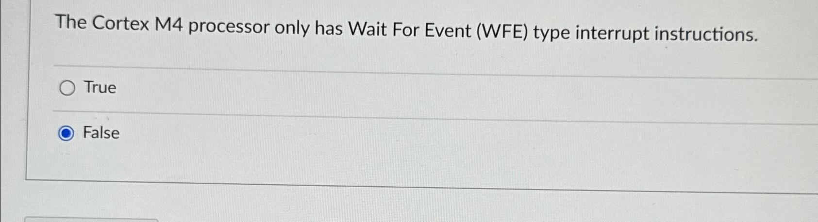 Solved The Cortex M4 ﻿processor only has Wait For Event | Chegg.com