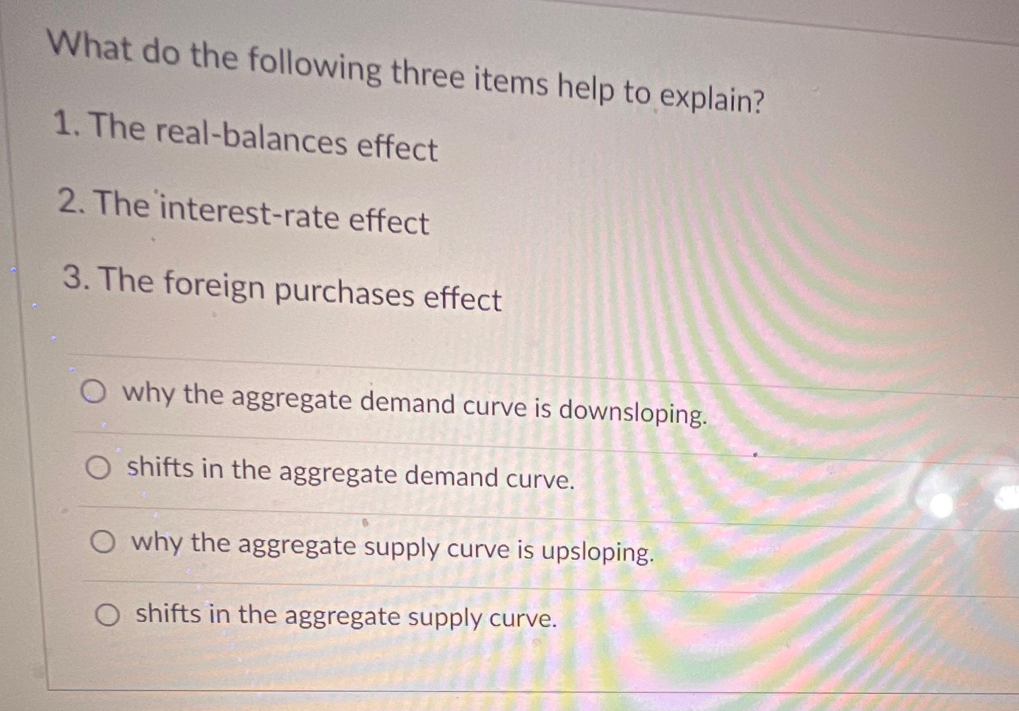 Solved What do the following three items help to explain?The | Chegg.com