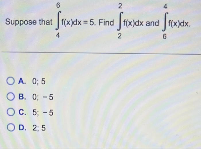 Solved Suppose that ∫46f(x)dx=5. Find ∫22f(x)dx and | Chegg.com