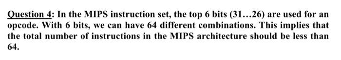 Solved Question 4: In the MIPS instruction set, the top 6 | Chegg.com