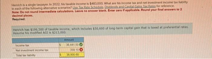 Solved Henrich is a single taxpayer. in 2022 , his taxable | Chegg.com
