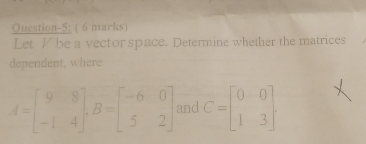 Solved Question-5: ( 6 marks) Let V be a vector space. | Chegg.com
