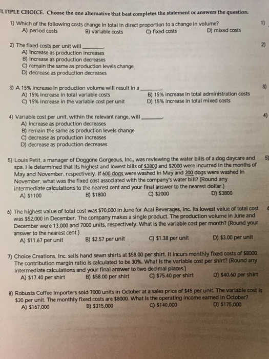 Solved LTIPLE CHOICE. Choose the one alternative that best | Chegg.com